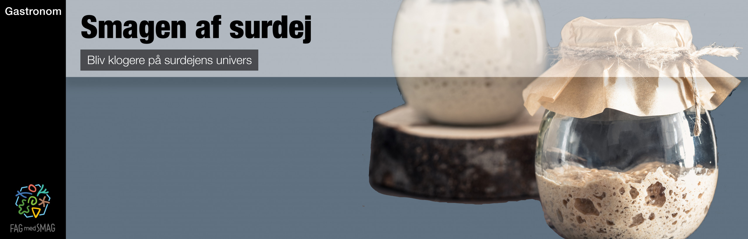 Lav din egen surdej – mål og vurdér | smagforlivet.dk